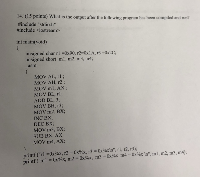 Solved 14. (15 points) What is the output after the | Chegg.com