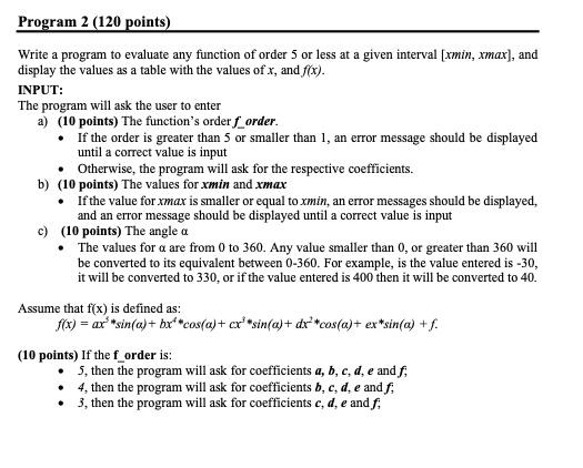 Solved Write a program to evaluate any function of order 5 | Chegg.com