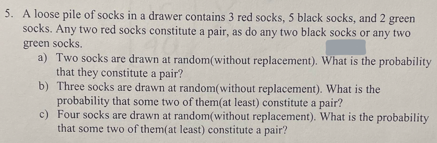 Solved 5. A loose pile of socks in a drawer contains 3 red | Chegg.com