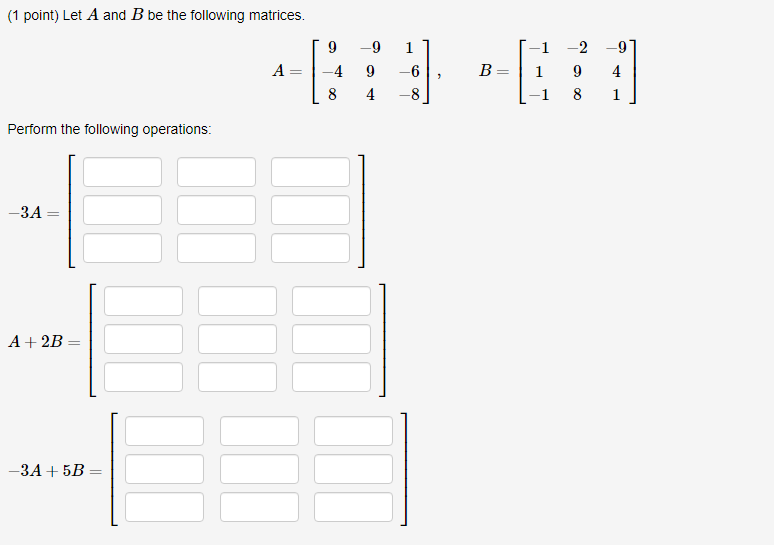 Solved (1 point) Let A and B be the following matrices. | Chegg.com