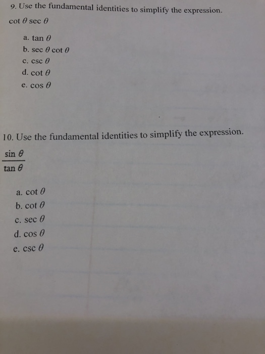 Solved 9. Use the fundamental identities to simplify the | Chegg.com