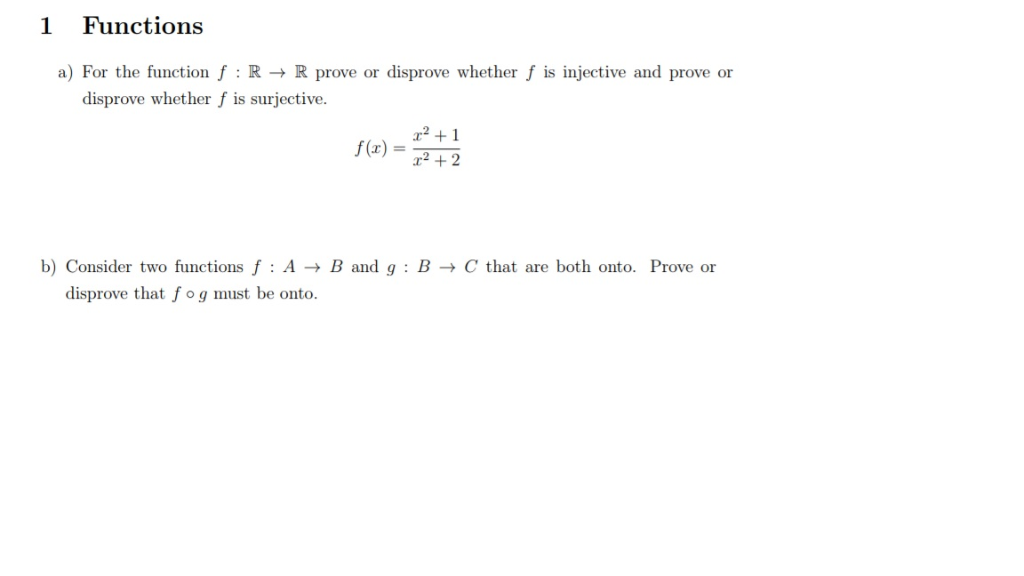 Solved 1 Functions a) For the function f :R + R prove or | Chegg.com Solved 1 Functions a) For the function f :R + R prove or | Chegg.com