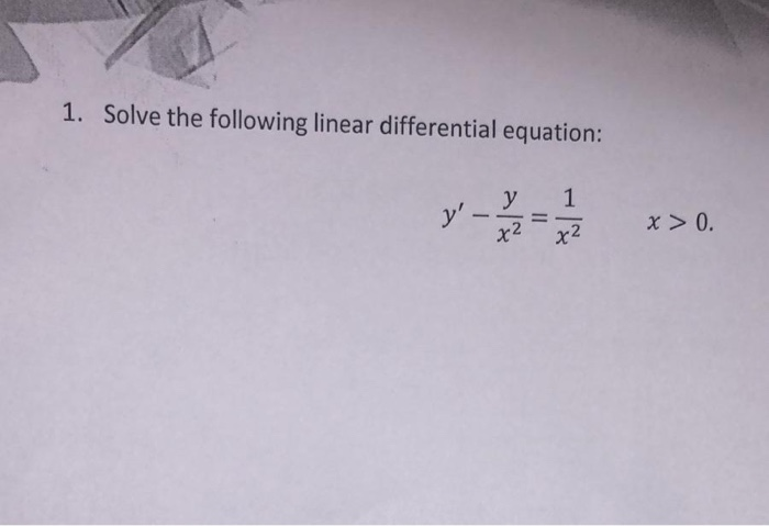 Solved 1. Solve the following linear differential equation: | Chegg.com