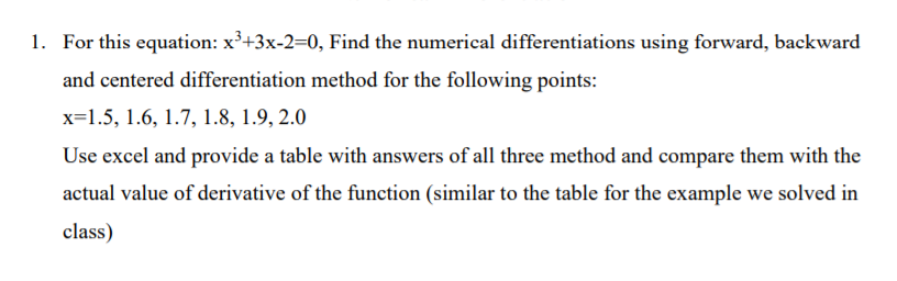 Solved 1. For this equation: x+3x-2=0, Find the numerical | Chegg.com