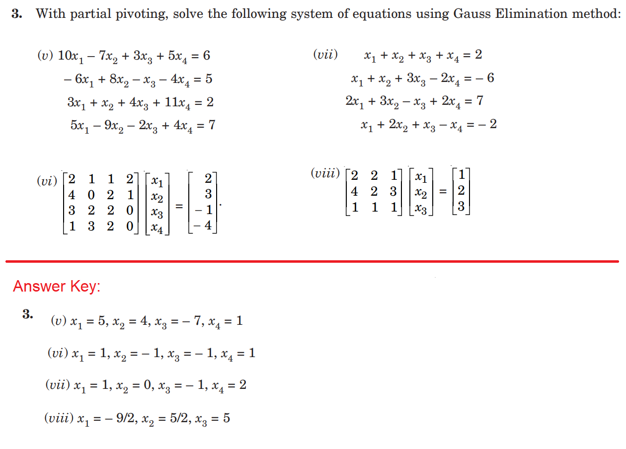 Solved With partial pivoting, solve the following system of | Chegg.com