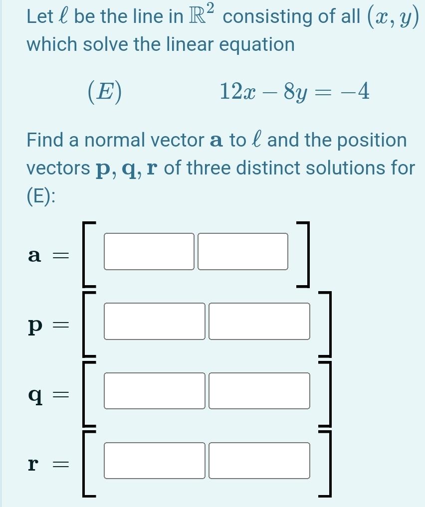 Solved Let ℓ be the line in R2 consisting of all (x,y) which | Chegg.com