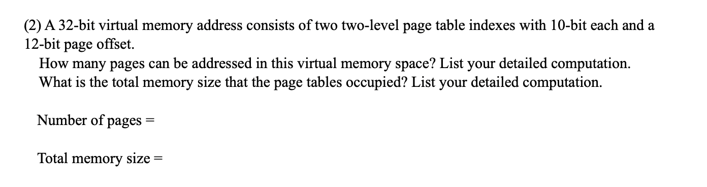 Solved (2) A 32-bit virtual memory address consists of two | Chegg.com