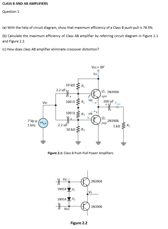 Solved CLASS B AND AB AMPLIFIERS Question 1 (a) With the | Chegg.com