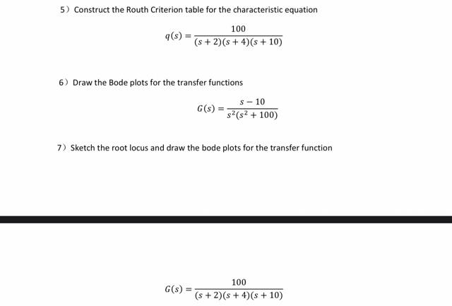 Solved 5) Construct the Routh Criterion table for the | Chegg.com