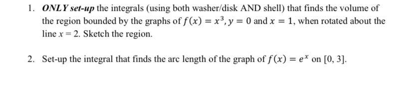 Solved 1. ONLY set-up the integrals (using both washer/disk | Chegg.com