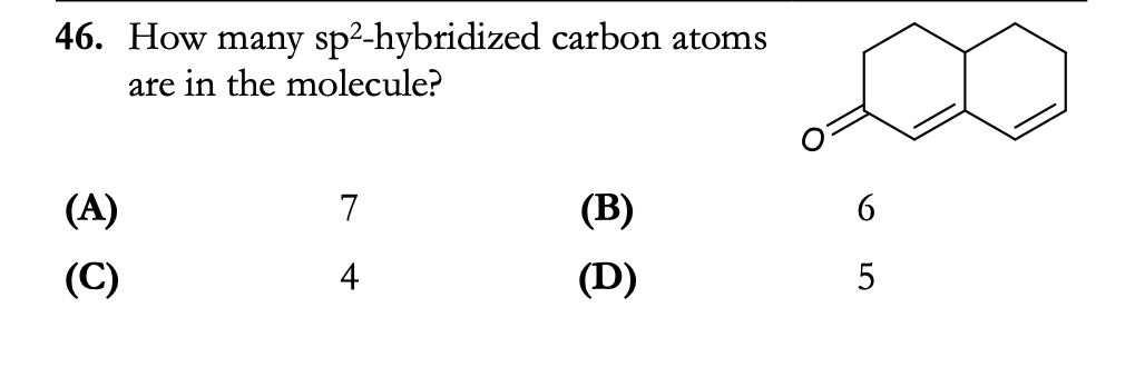 Solved 46. How many spa-hybridized carbon atoms are in the | Chegg.com Solved 46. How many spa-hybridized carbon atoms are in the | Chegg.com