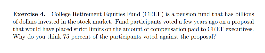 Solved Exercise 4. College Retirement Equities Fund (CREF) | Chegg.com