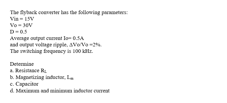 Solved The flyback converter has the following parameters: | Chegg.com