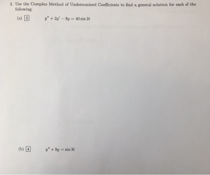 Solved 1. Use the Real Method of Undetermined Coefficients | Chegg.com