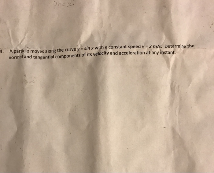 Solved 4. . A particle moves along the curve y = sin x with | Chegg.com