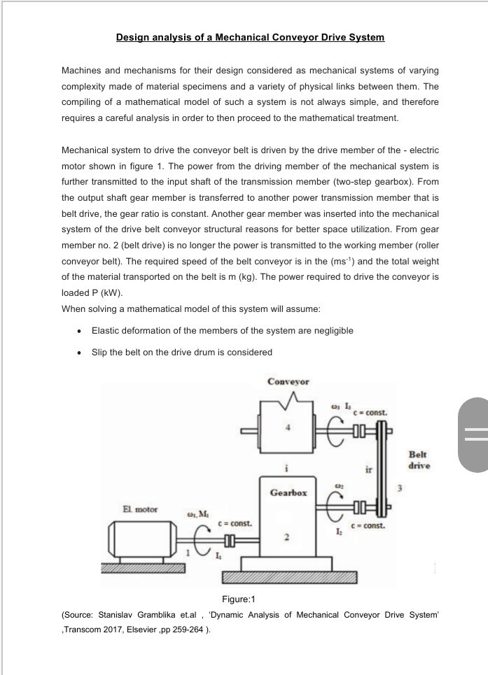 Solved: Design Analysis Of A Mechanical Conveyor Drive Sys... | Chegg.com