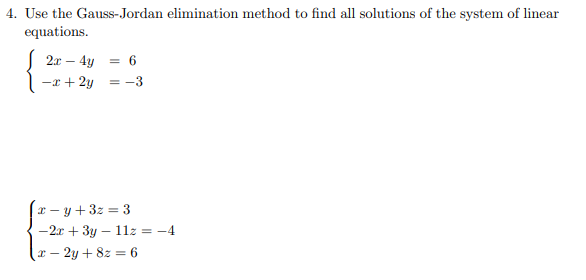 Solved Use the Gauss-Jordan elimination method to find all | Chegg.com