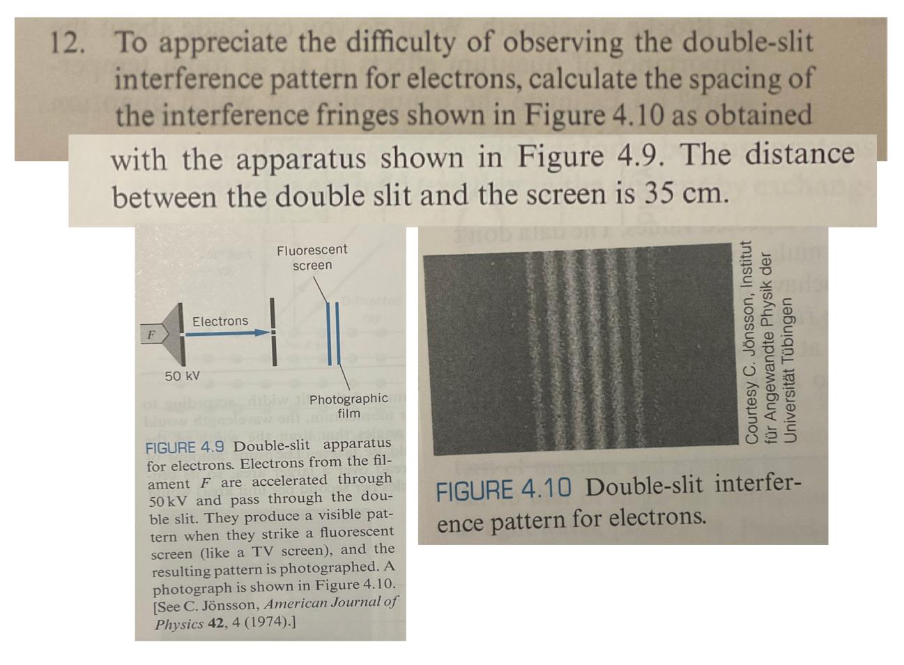 Solved 12. To appreciate the difficulty of observing the | Chegg.com
