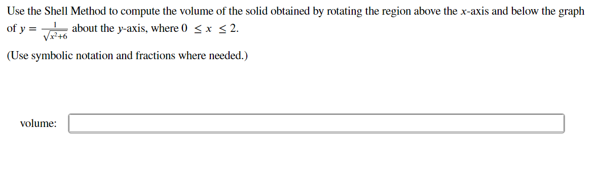 Solved Use the Shell Method to compute the volume of the | Chegg.com