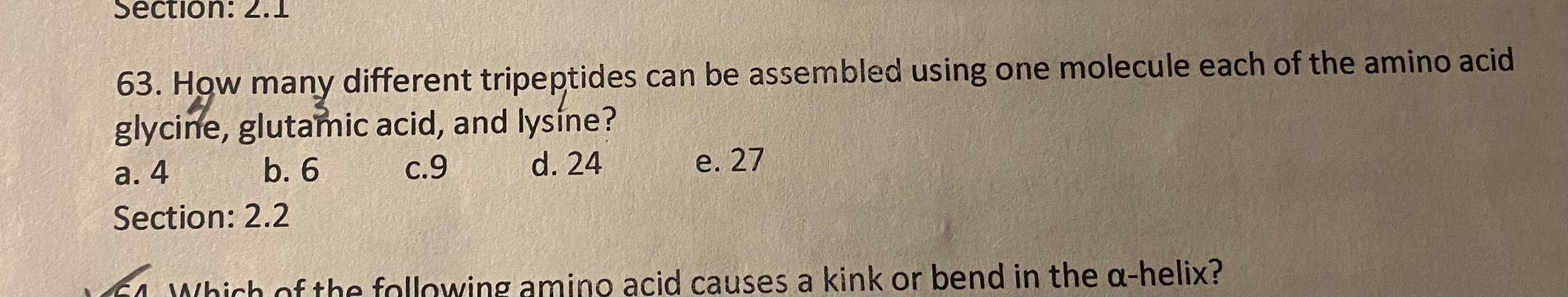 Solved 63. How many different tripeptides can be assembled | Chegg.com