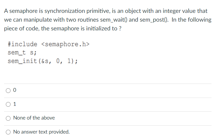 Solved A semaphore is synchronization primitive, is an | Chegg.com