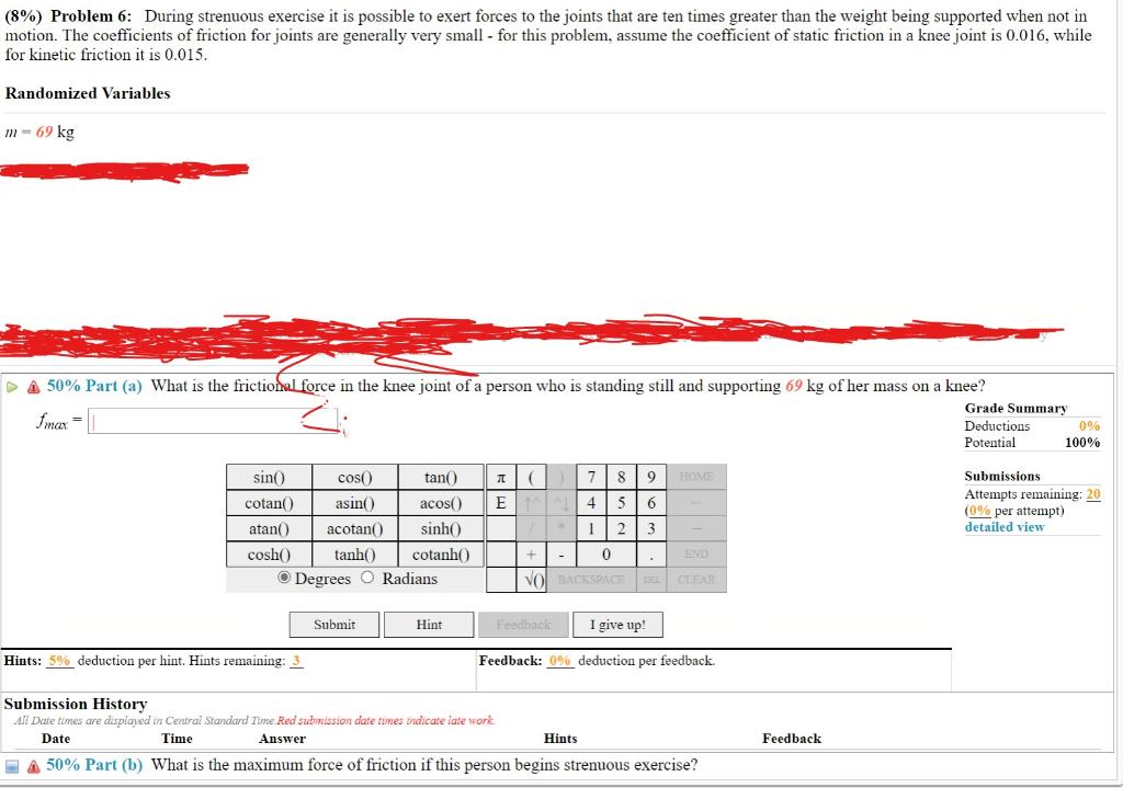 Solved (8\%) Problem 6: During strenuous exercise it is | Chegg.com