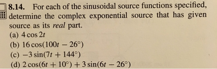 Solved 8.14. For each of the sinusoidal source functions | Chegg.com