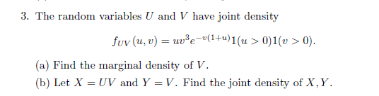 Solved 3. The random variables U and V have joint density | Chegg.com