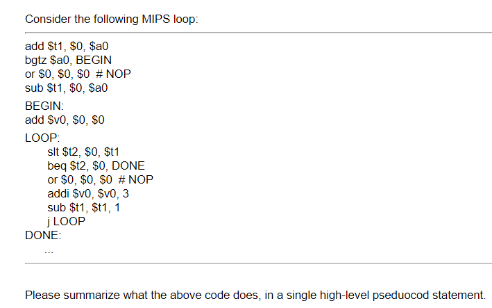 Solved Consider the following MIPS loop: add $t1, $0, $a0 | Chegg.com