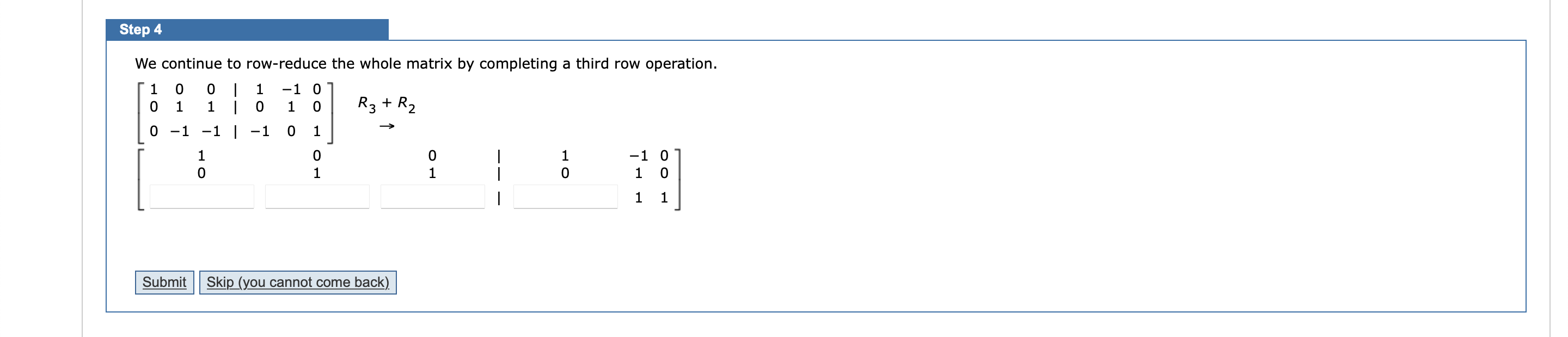 Solved We continue to row-reduce the whole matrix by | Chegg.com
