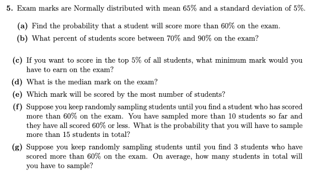 Solved 5. Exam marks are Normally distributed with mean 65% | Chegg.com