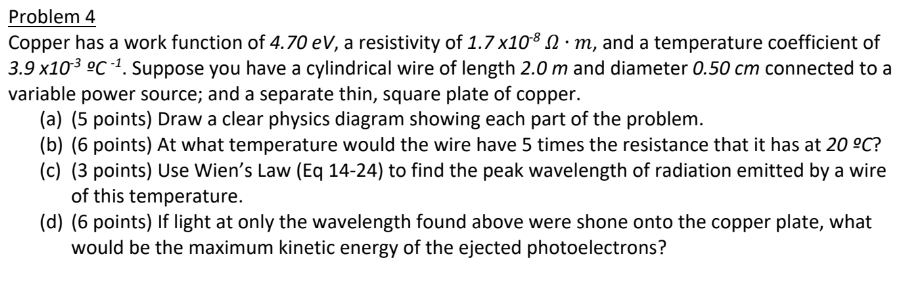Solved Problem 4 Copper has a work function of 4.70 eV, a | Chegg.com
