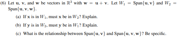 Solved (6) Let u, v, and w be vectors in R3 with w = u + v. | Chegg.com