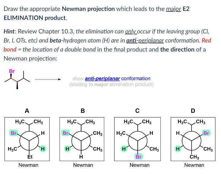 Solved Draw the appropriate Newman projection which leads to | Chegg.com