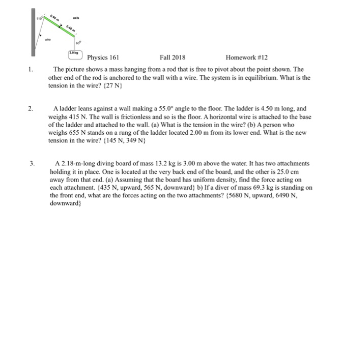 Solved Physics 161 Fall 2018 Homework #12 The picture shows | Chegg.com