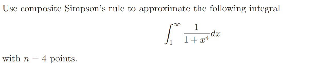 Solved Use composite Simpson's rule to approximate the | Chegg.com