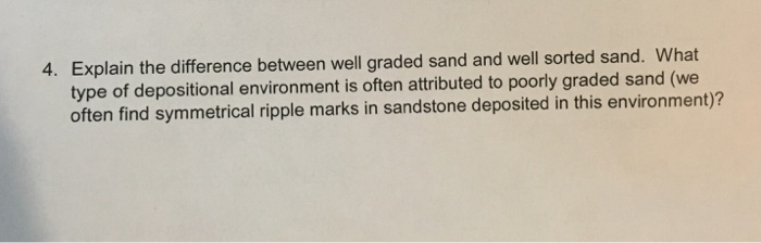 Solved Explain the difference between well graded sand and | Chegg.com