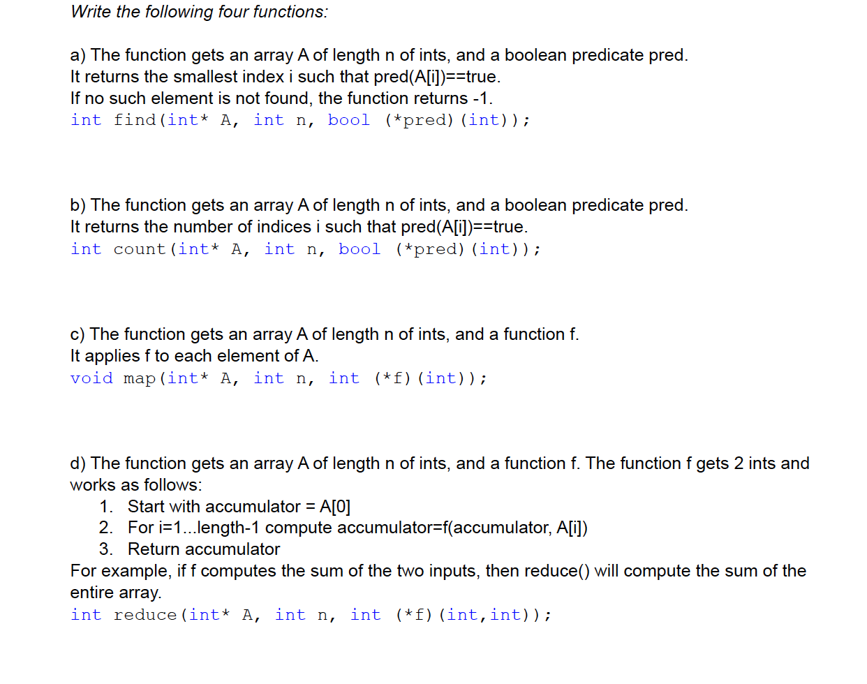 Solved a) The function gets an array A of length n of ints, | Chegg.com