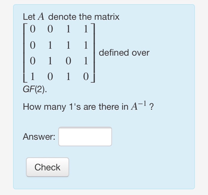 Solved Let A denote the matrix 0 0 1 1 defined over 1 0 1 0 | Chegg.com