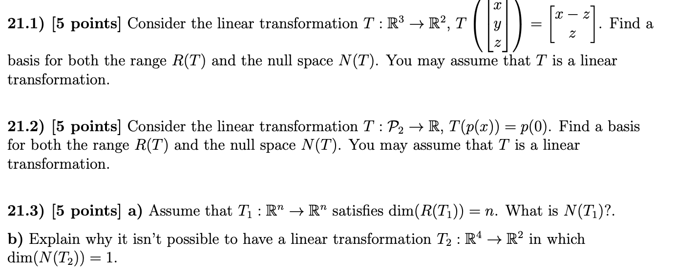 Solved 21 1 [5 Points] Consider The Linear Transformation