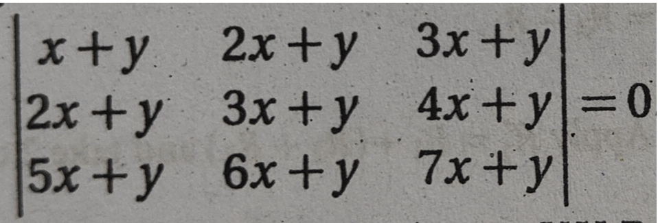 Solved ∣∣x+y2x+y5x+y2x+y3x+y6x+y3x+y4x+y7x+y∣∣=0 | Chegg.com