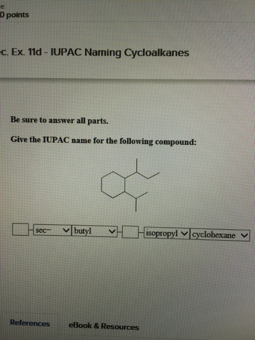 Solved e: 0 points c Ex. 11d-IUPAC Naming Cycloalkanes Be | Chegg.com