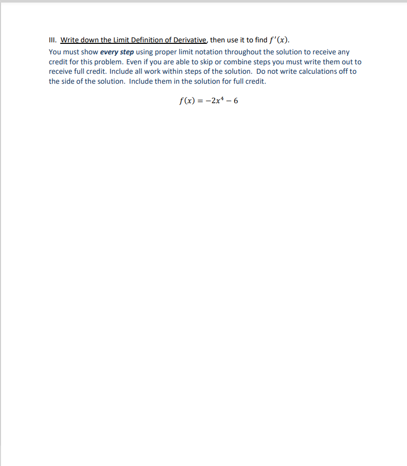 Solved III. Write down the Limit Definition of Derivative | Chegg.com