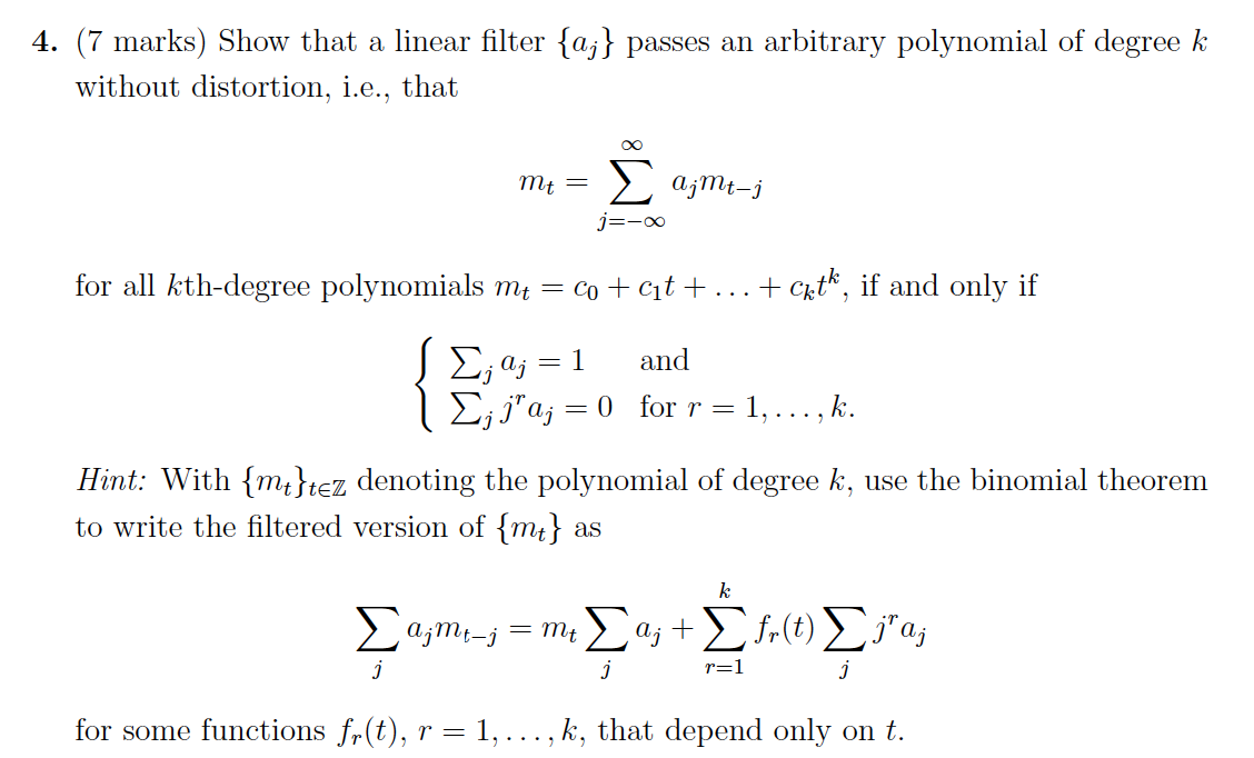 Solved 4. (7 marks) Show that a linear filter {aj} passes an | Chegg.com