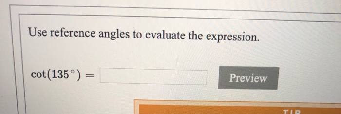 Solved Use reference angles to evaluate the expression. | Chegg.com