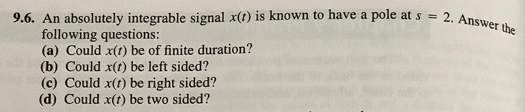 Solved 2. Answer the 9.6. An absolutely integrable signal | Chegg.com