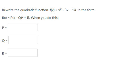 Solved Rewrite the quadratic function f(x) = x2 - 8x + 14 in | Chegg.com