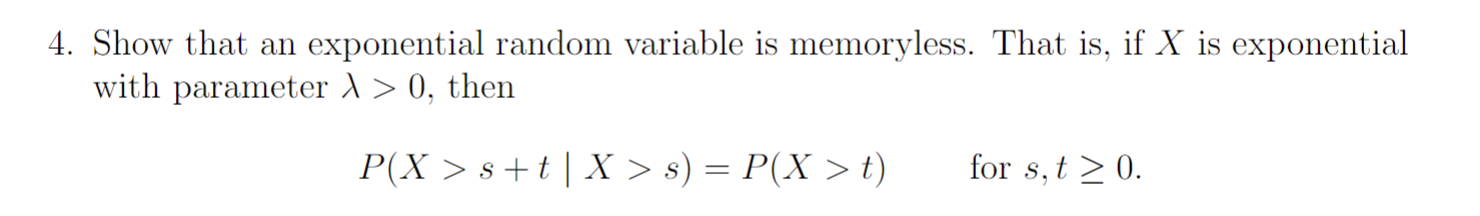 Solved 4. Show that an exponential random variable is | Chegg.com