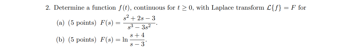 Solved 2. Determine a function f(t), continuous for t≥0, | Chegg.com