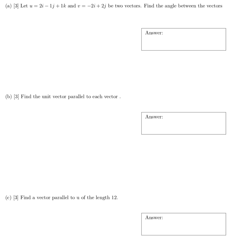 Solved a: Let u = 2i−1j +1k and v = −2i+2j be two vectors. | Chegg.com